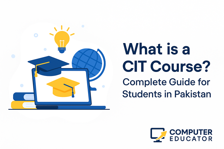 CIT Course In Pakistan – Complete Guide For Students
